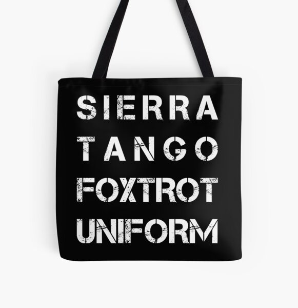 "NATO Phonetic Alphabet - STFU - Sierra Tango Foxtrot Uniform" Tote Bag ...