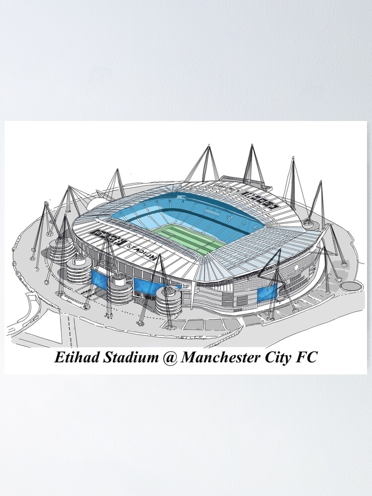 "Drawing/Sketching Etihad Stadium Manchester City FC" Poster for Sale ...