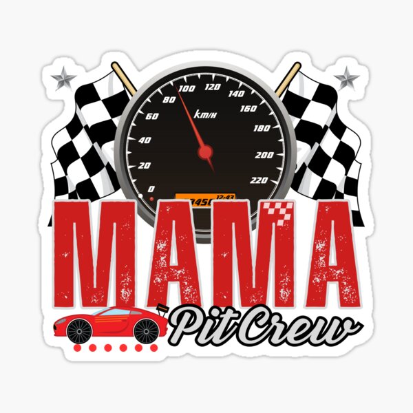 "Racing Birthday Party Matching Family Race Car Pit Crew Mama" Sticker ...