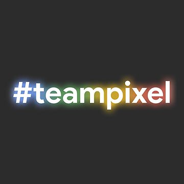 "#teampixel sticker for Google Pixel fans" Sticker for Sale by unique-media | Redbubble