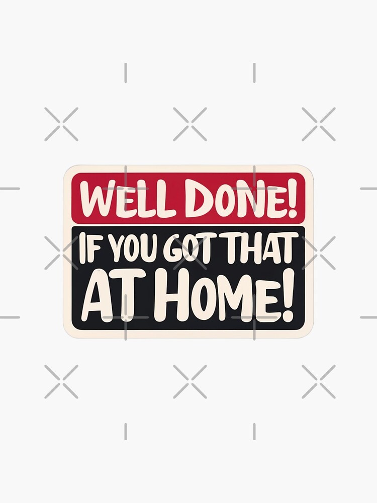 "richard osman well done if you got that home" Sticker for Sale by Rhys ...