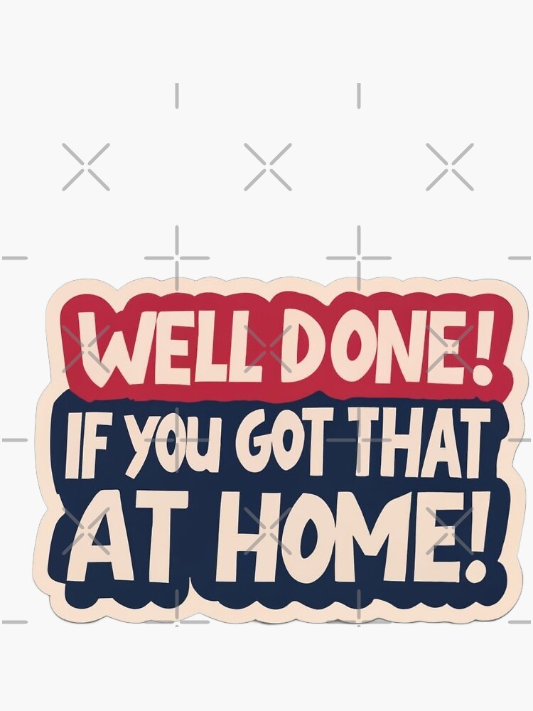 "richard osman well done if you got that home" Sticker for Sale by Rhys ...