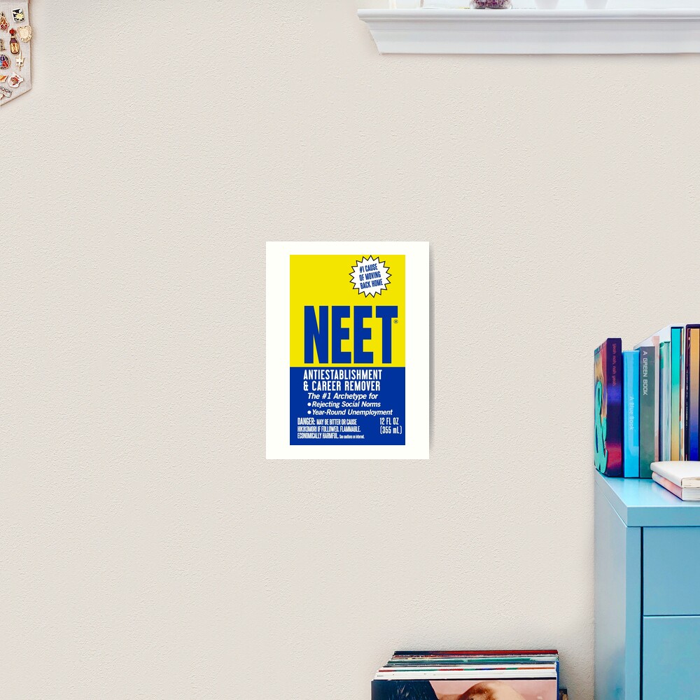 "Sticker! NEET Antiestablishment & Career Remover" Art Print for Sale ...