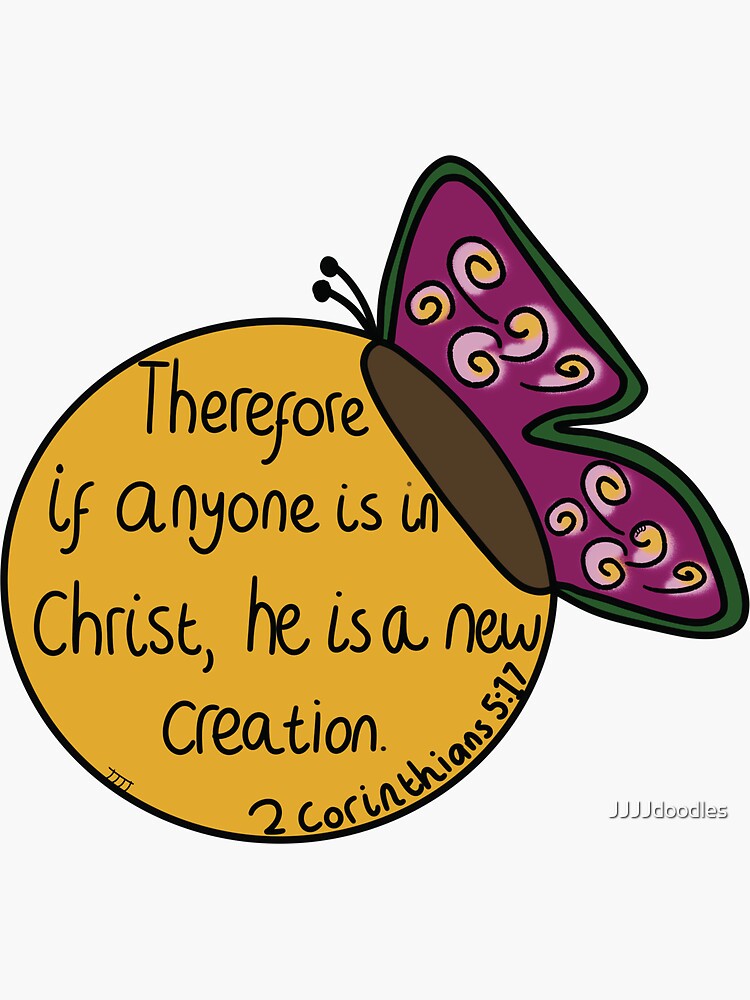 "I am Gods new creation! Butterfly bible verse doodle" Sticker for Sale ...