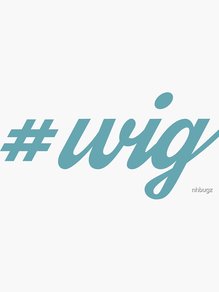 Did You Just Say Wig Online | centralcountiesservices.org