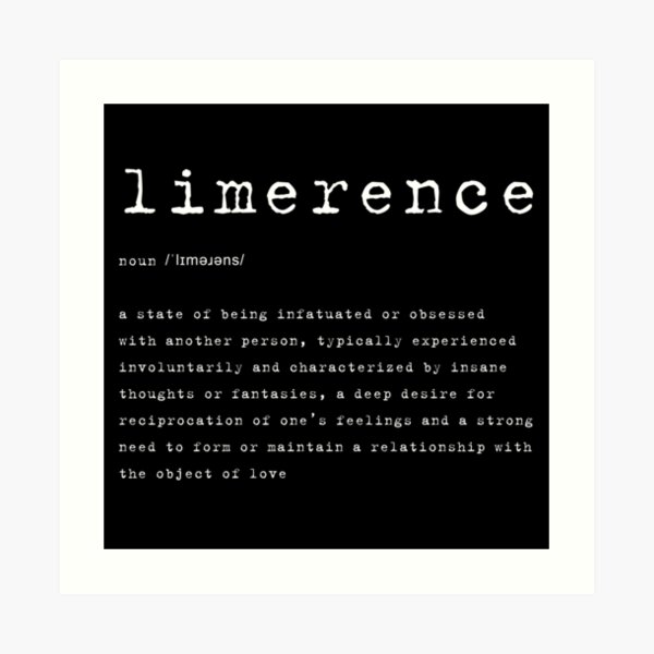 "Limerence definition" Art Print for Sale by albacarballo | Redbubble