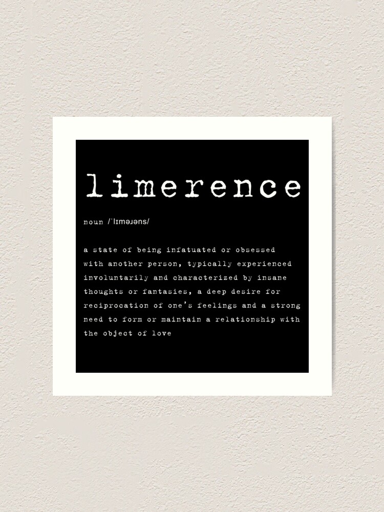 "Limerence definition" Art Print for Sale by albacarballo | Redbubble