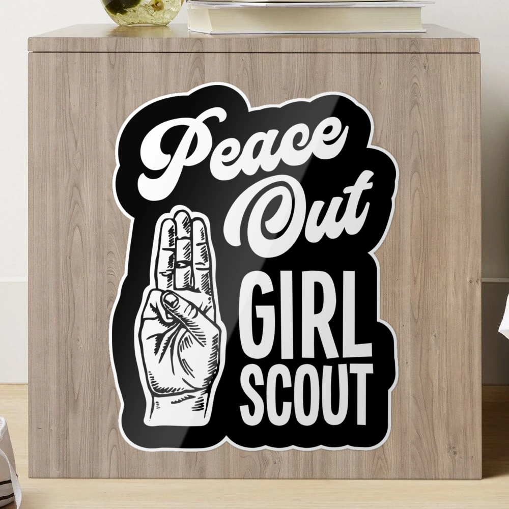 Peace Out Girl Scout Meme