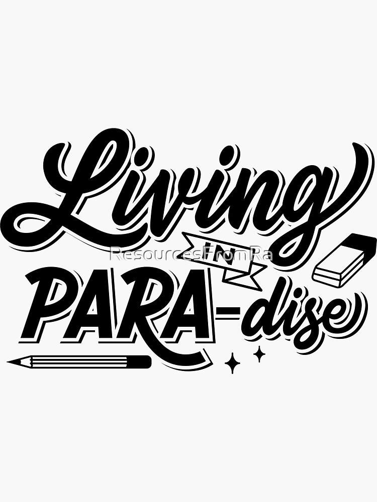 "Living in PARA-dise" Sticker for Sale by ResourcesFromRa | Redbubble