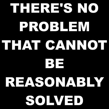 " There's No Problem That Cannot Be Solved" Sticker for Sale by ...