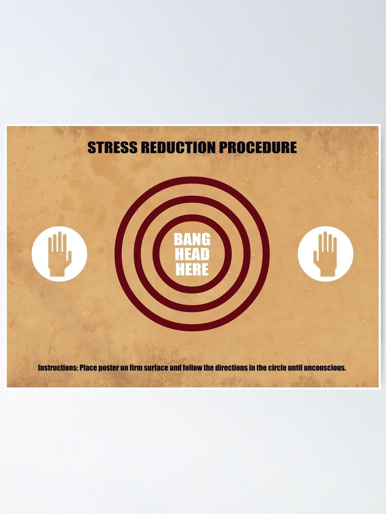 "Stress Reduction Poster" Poster for Sale by otrixx | Redbubble