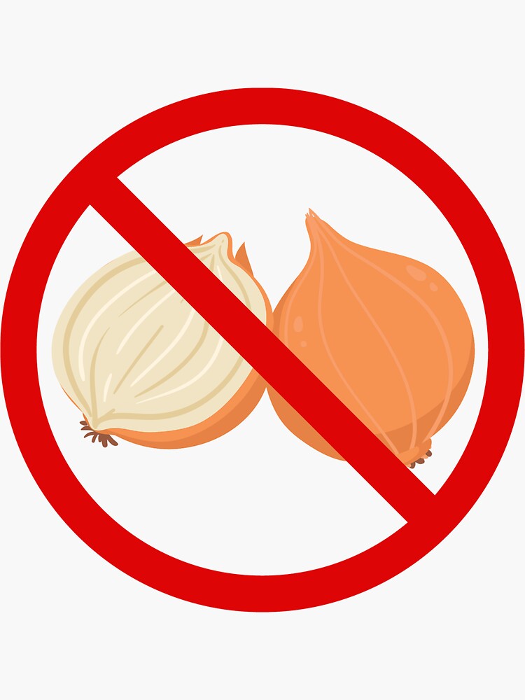 "No Onions Allowed" Sticker for Sale by KKelly42 | Redbubble