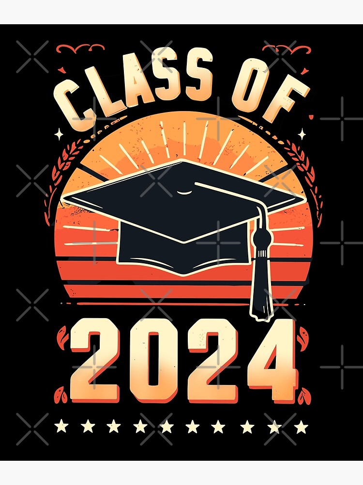 "Class of 2024 grad, 2024 senior, class of 2024" Poster for Sale by ...