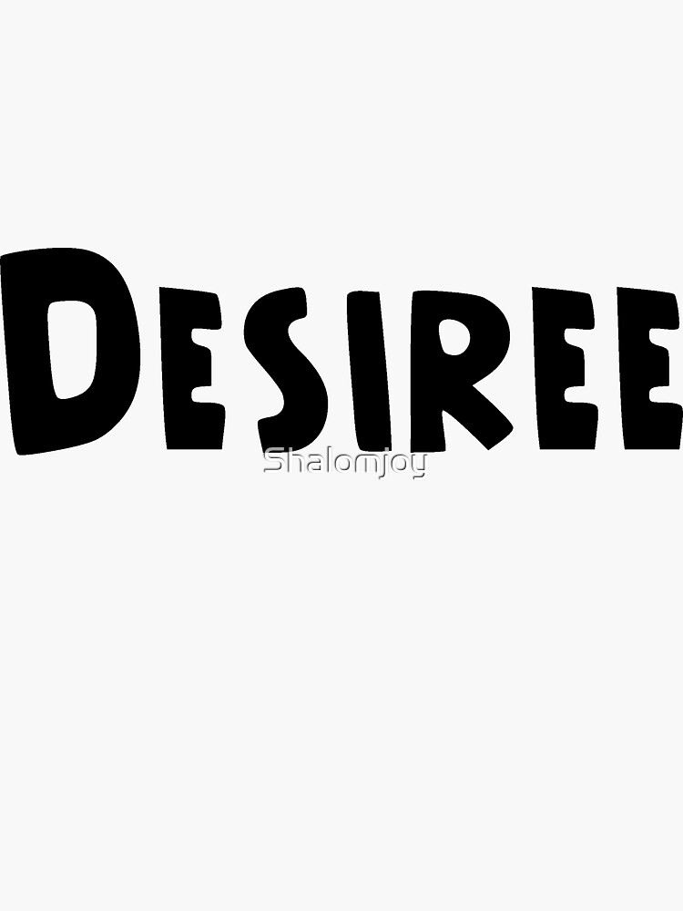 "Desiree" Sticker for Sale by Shalomjoy | Redbubble