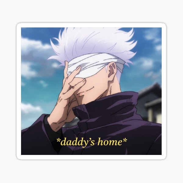 "Gojo Daddy's Home" Sticker for Sale by lilypineapple | Redbubble
