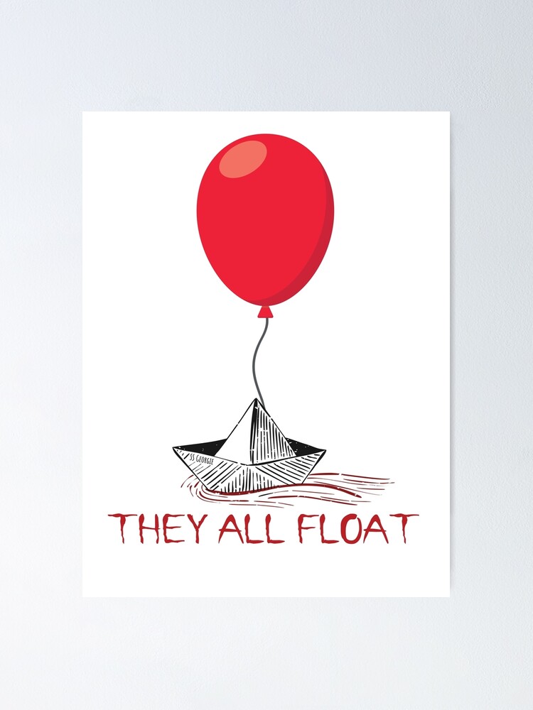 "They All Float" Poster by Azarath9 | Redbubble