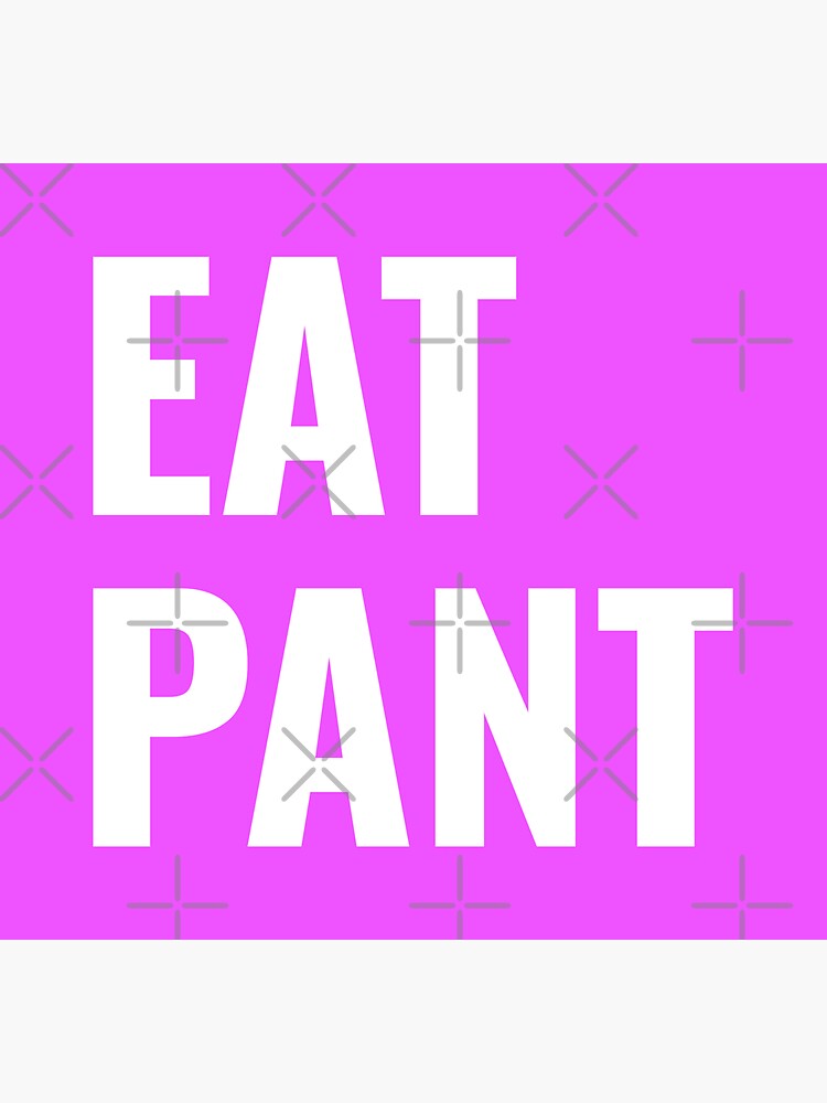 "Wisdom: Eat Pant" Sticker for Sale by byadamgibson | Redbubble