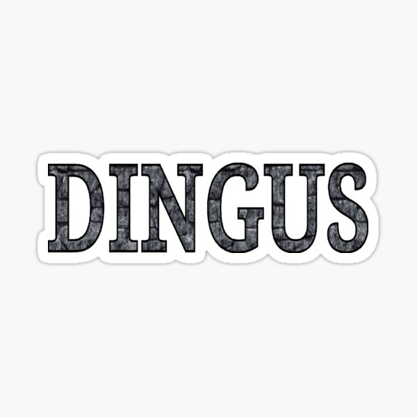 "Dingus Meme Graphic Print Clothes Pillows Totes" Sticker by nopemom ...