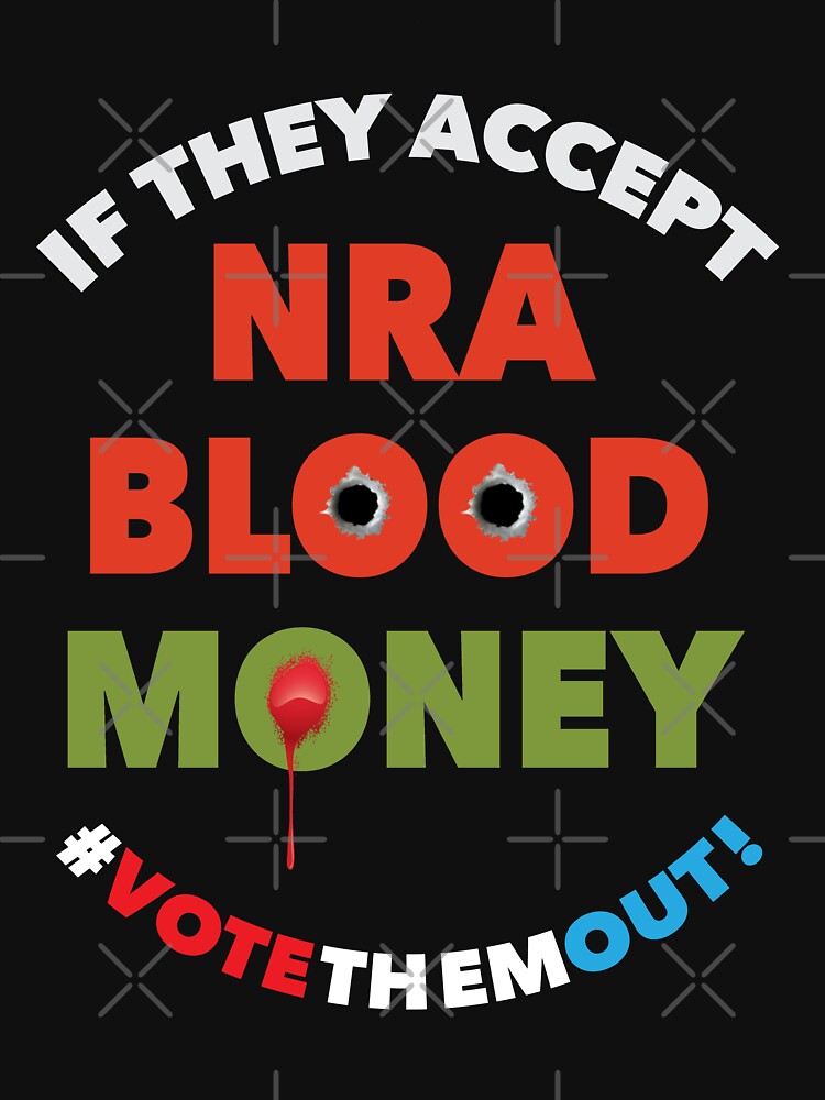 "NRA Blood Money Shirts, Clothing and Merch" T-shirt by manbird ...