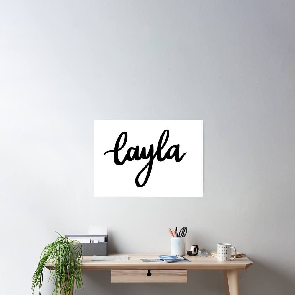 "Layla" Poster by ellietography | Redbubble