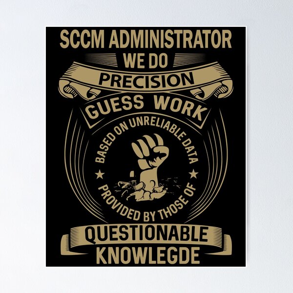 "Sccm Administrator" Poster for Sale by MiraclePitts | Redbubble