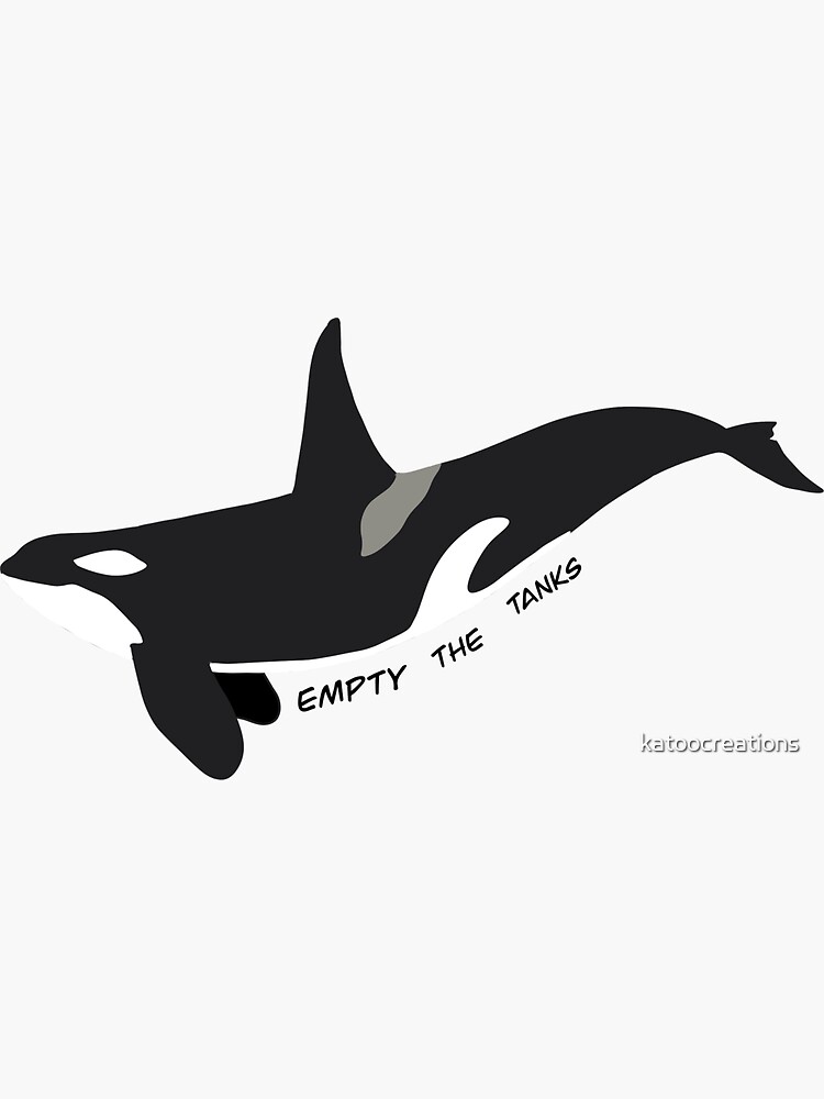 "Empty the Tanks Orca Design" Sticker for Sale by katoocreations ...