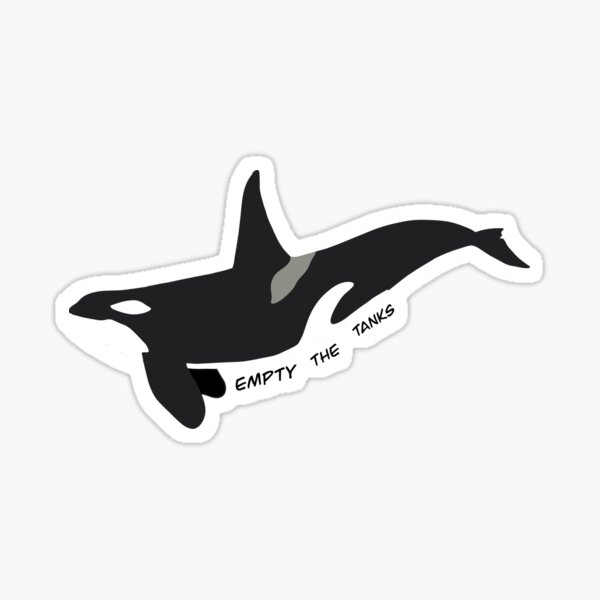 "Empty the Tanks Orca Design" Sticker for Sale by katoocreations ...