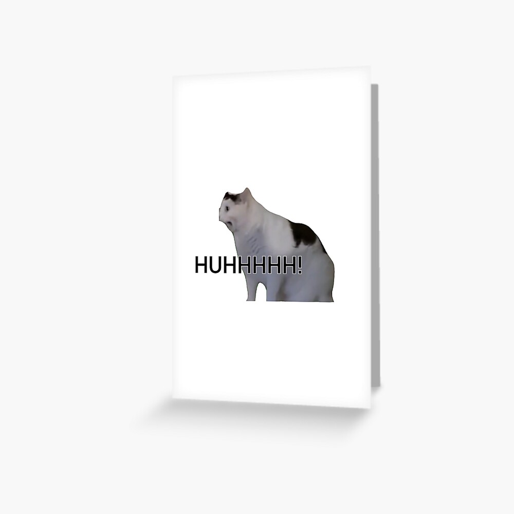 "Huhhhhh! Cat meme side on with text" Sticker for Sale by rbuser4 ...