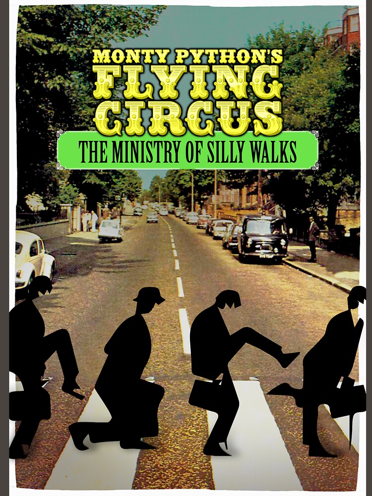 "Monty Python's Flying Circus - Ministry of silly walks" Classic T ...