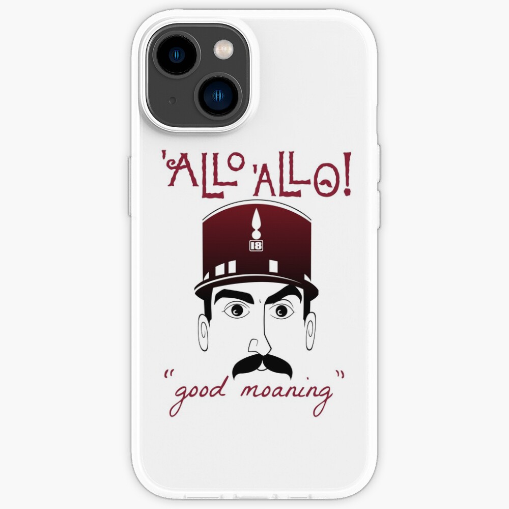 "Allo Allo, Officer Crabtree, "good moaning"" iPhone Case for Sale by ...