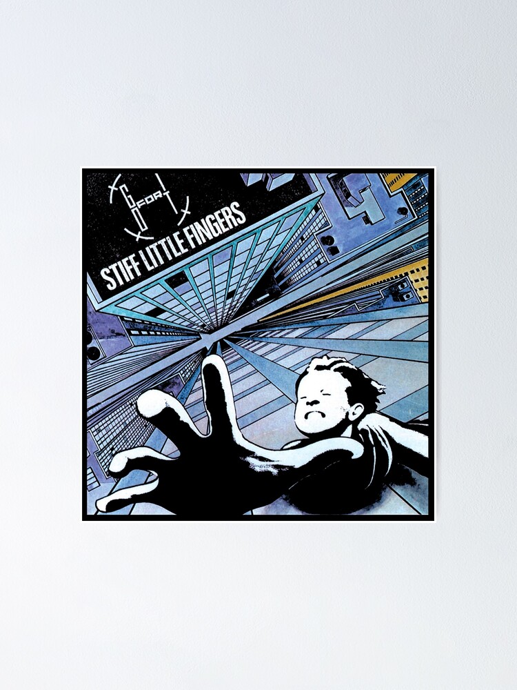 "STIFF LITTLE FINGERS BAND" Poster for Sale by UrsulaJacobson | Redbubble