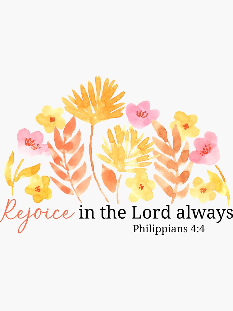 "Rejoice in the Lord Brilliant Sunset Floral" Sticker for Sale by dhh ...