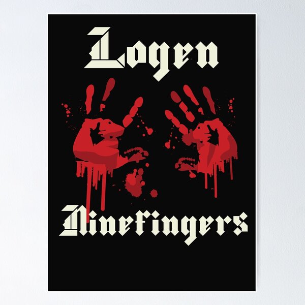 "Logen Ninefingers The Bloody Nine - Joe Abercrombie" Poster for Sale ...