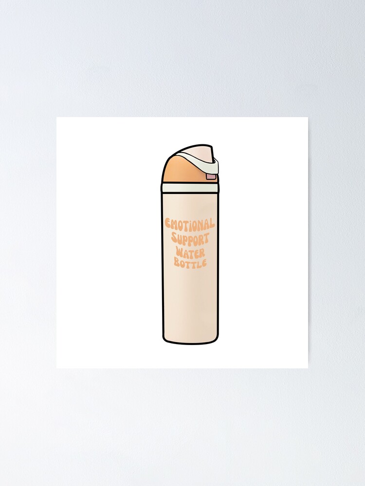 "Emotional Support Owala" Poster for Sale by michaelawells97 | Redbubble