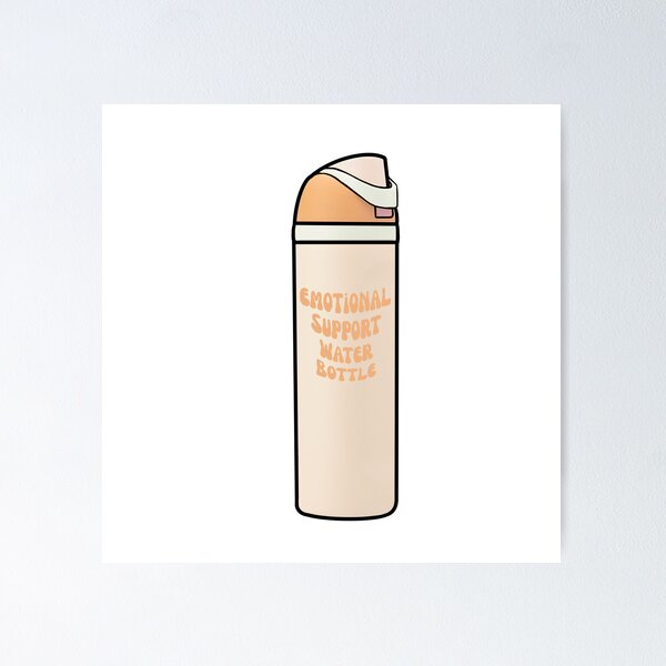 "Emotional Support Owala" Poster for Sale by michaelawells97 | Redbubble