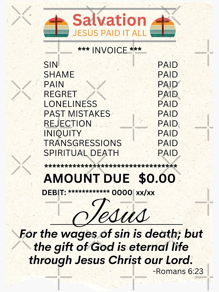 "Jesus Paid It All, Salvation, Sin debt paid" Sticker for Sale by ...