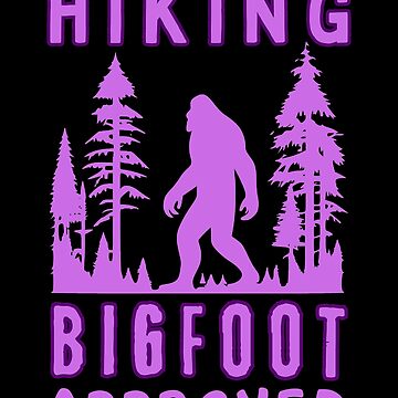 "Hiking: Bigfoot Approved. outdoor walk" Sticker for Sale by ...