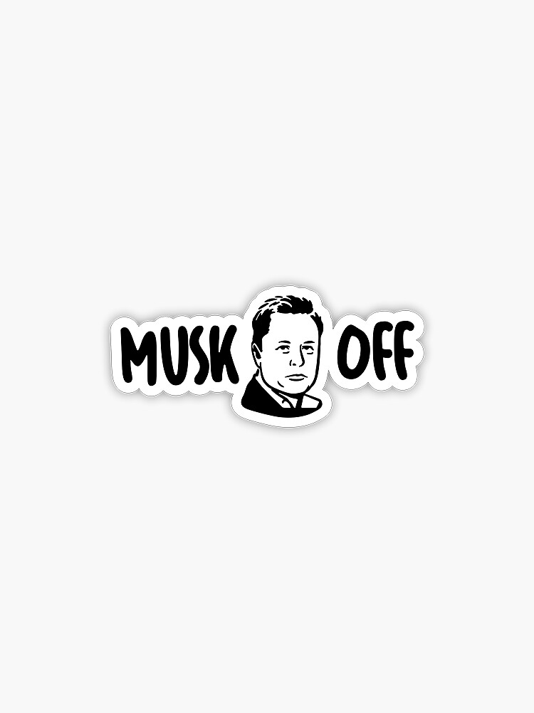 "Musk off Sticker Elon Musk Tesla Bumper " Sticker for Sale by ...