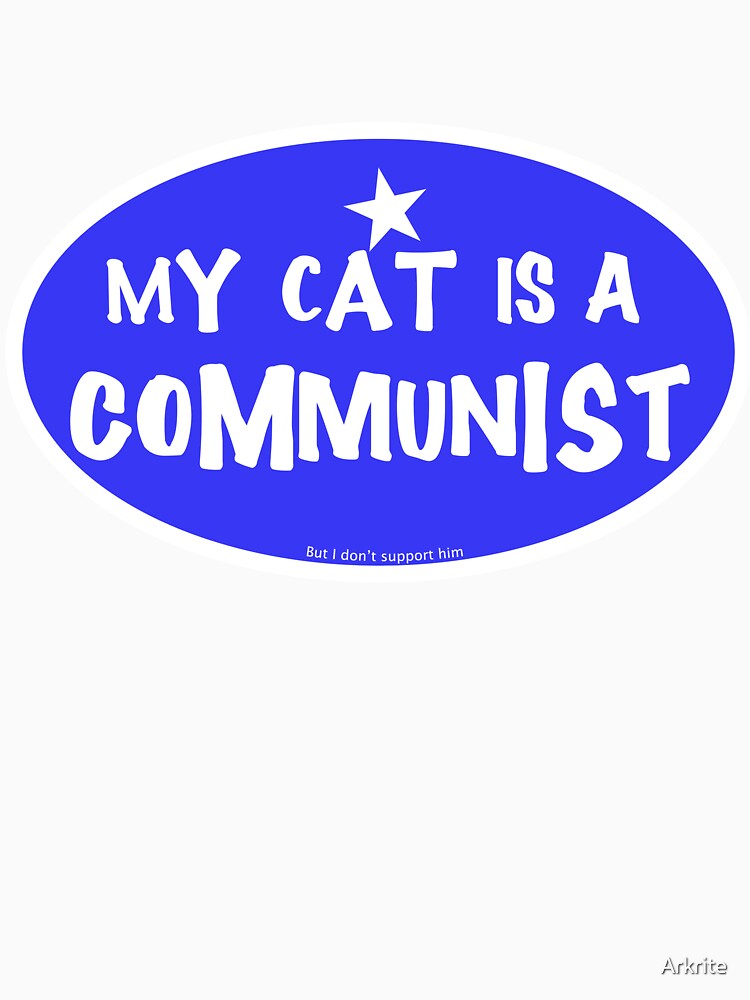 "Communist Cat Sticker" T-shirt for Sale by Arkrite | Redbubble | my ...
