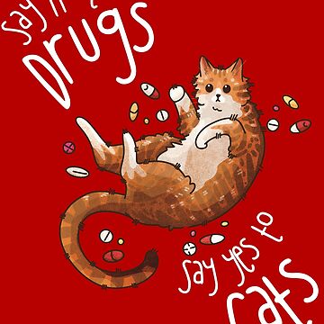 "Say no to Drugs, Say Yes to Cats - Red Ribbon Week" Sticker for Sale ...