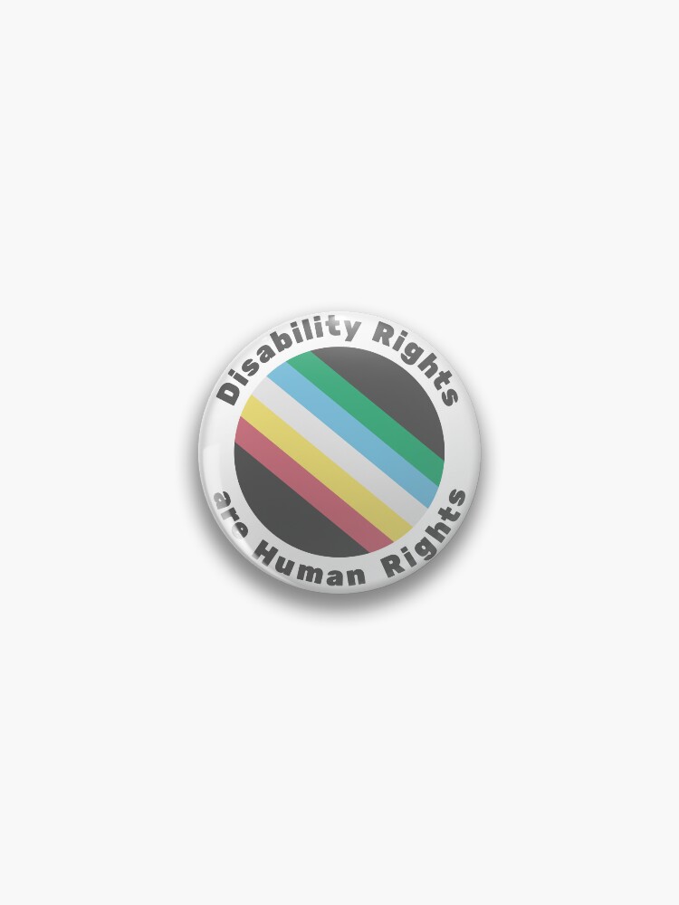 "Disability Rights are Human Rights" Pin for Sale by Emily Rudling ...