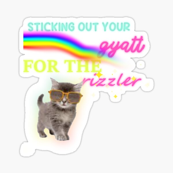 "STICKING OUT YOUR GYATT" Sticker for Sale by SillyStickers01 | Redbubble