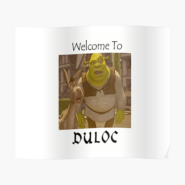 Duloc Gifts & Merchandise | Redbubble