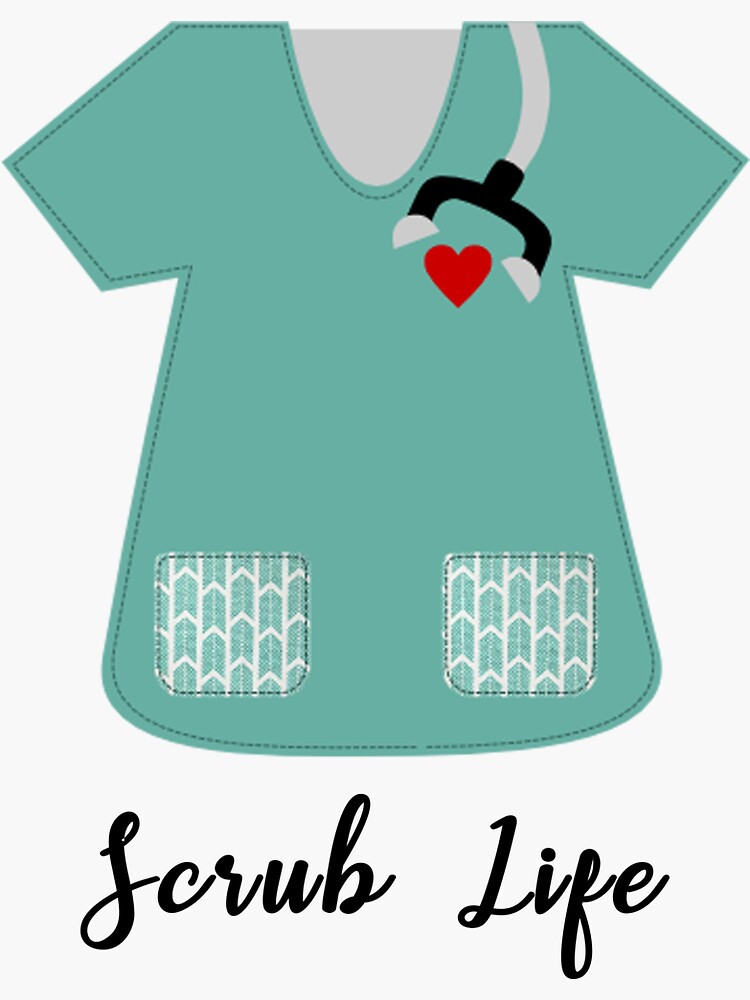 "Scrub Life" Sticker by dealzillas | Redbubble
