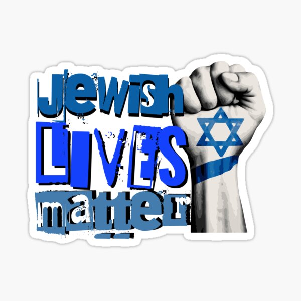 "Jewish Lives Matter" Sticker for Sale by Maya Mey Aroyo | Redbubble