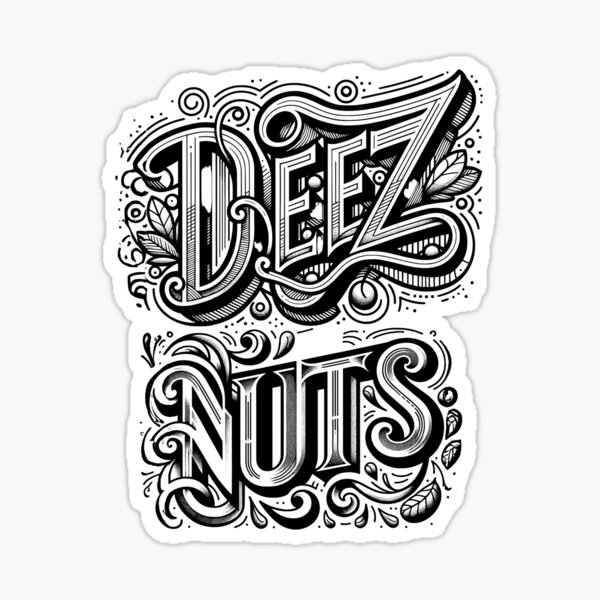 "Deez Nuts' Whimsical Script Design" Sticker for Sale by LVSMe | Redbubble