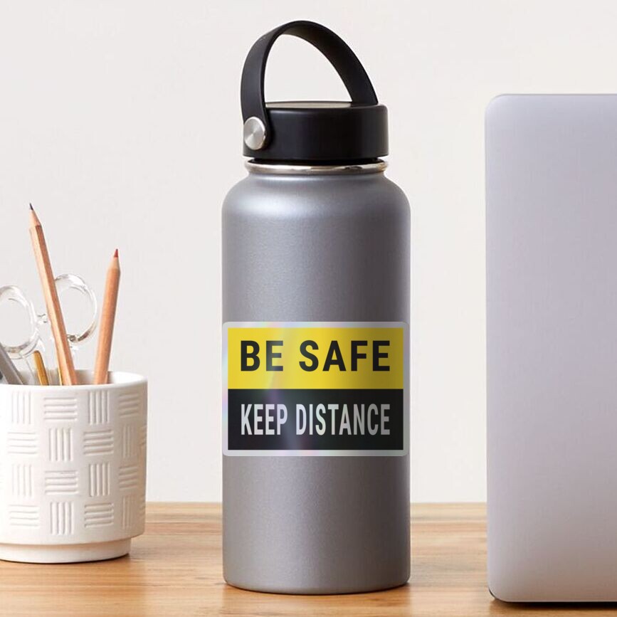 "Be Safe Keep Distance" Sticker for Sale by Speed-Prints | Redbubble