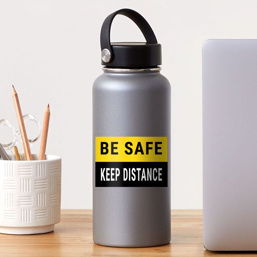 "Be Safe Keep Distance" Sticker for Sale by Speed-Prints | Redbubble