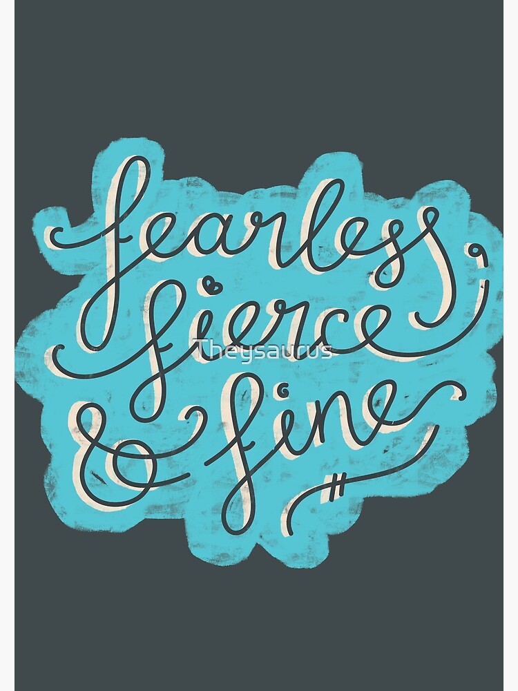 "Fearless, Fierce & Fine - Blue & Grey" Spiral Notebook for Sale by ...