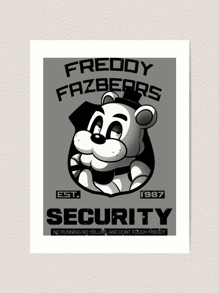 "Freddy Fazbear's Security BLACK AND WHITE" Art Print for Sale by ...